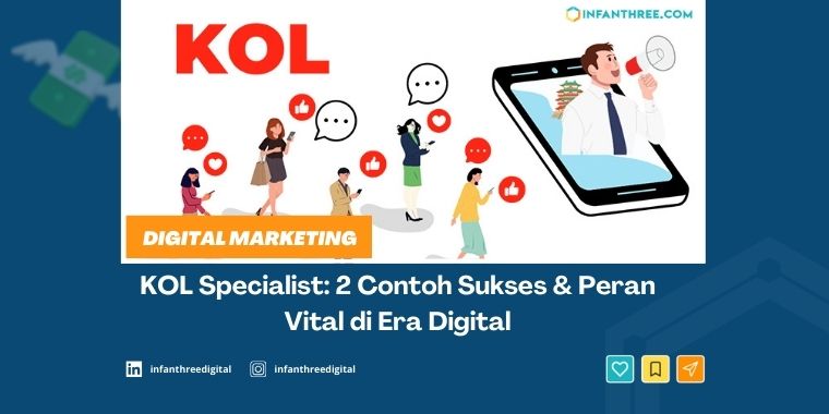 KOL Specialist: 2 Contoh Sukses & Peran Vital Di Era Digital
