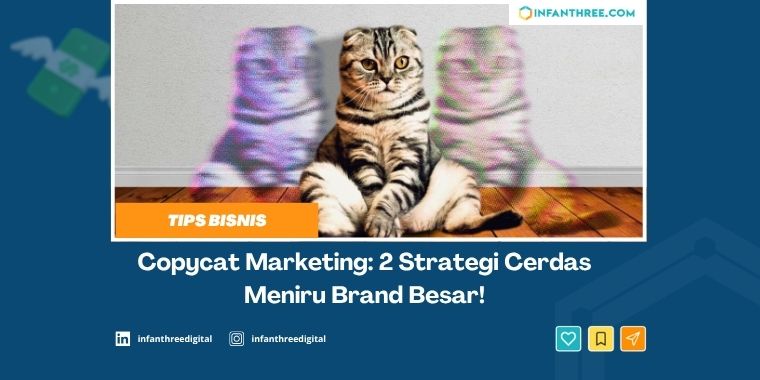 Copycat Marketing: 2 Strategi Cerdas Meniru Brand Besar!